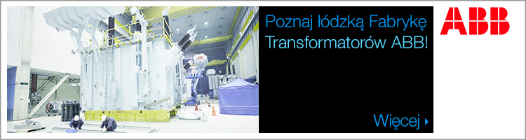 ABB zaprasza na Dzień Otwarty w łódzkiej Fabryce Transformatorów Mocy ...