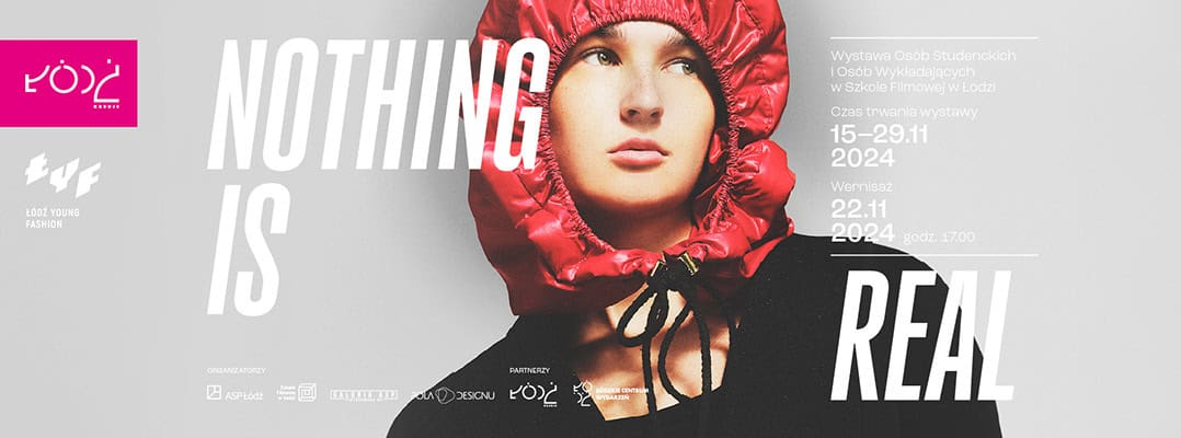 NOTHING IS REAL - Młodzi w Łodzi